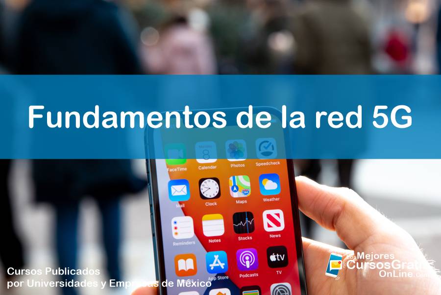 Cursos GRATIS 🥇 Fundamentos De La Red 5G 👩‍💻